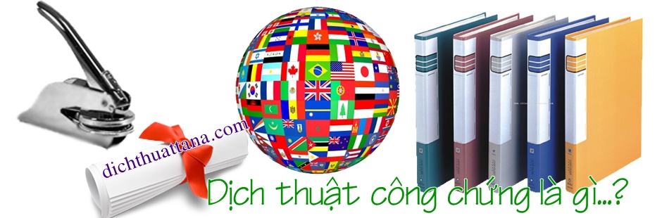 Dịch thuật công chứng là gì